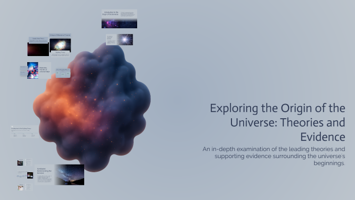 Exploring the Origin of the Universe: Theories and Evidence by Brooklyn ...