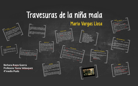 Travesuras de la niña mala by Barbara Araya Guerra on Prezi