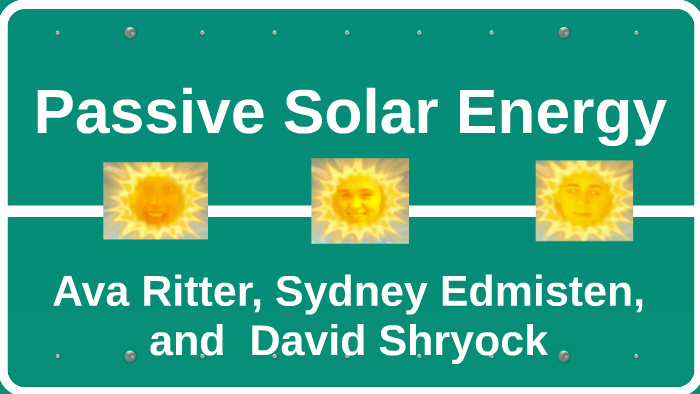 Passive Solar by Ava Ritter on Prezi