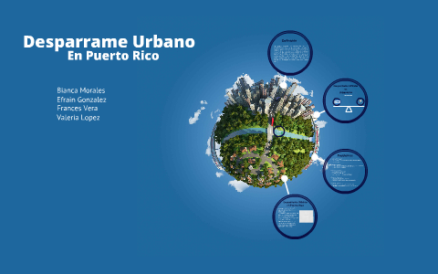 Desparrame Urbano by Bianca Morales on Prezi