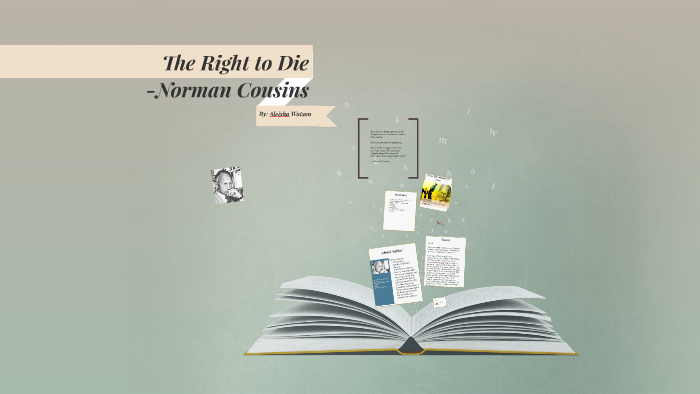 The Right to Die by aleisha watson
