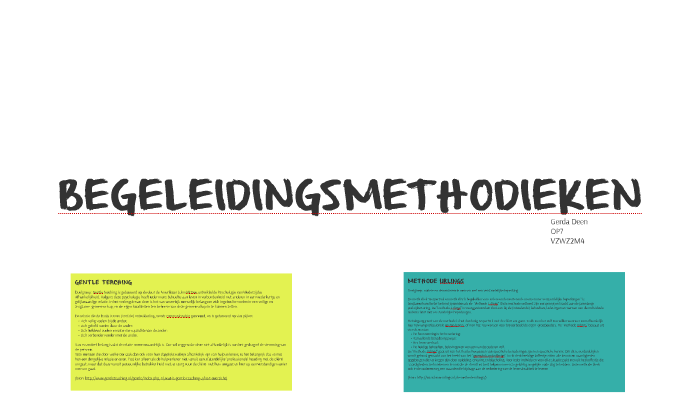Begeleidingsmethodieken by Gerda Deen on Prezi
