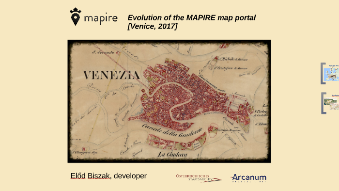 Evolution of the MAPIRE map portal [Venice, 2017] by Előd Biszak on Prezi