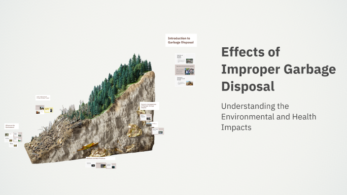 Effects of Improper Garbage Disposal by Anna Bato on Prezi