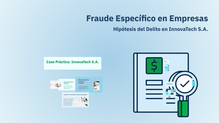 Fraude Específico en Empresas by Itzel Paez on Prezi