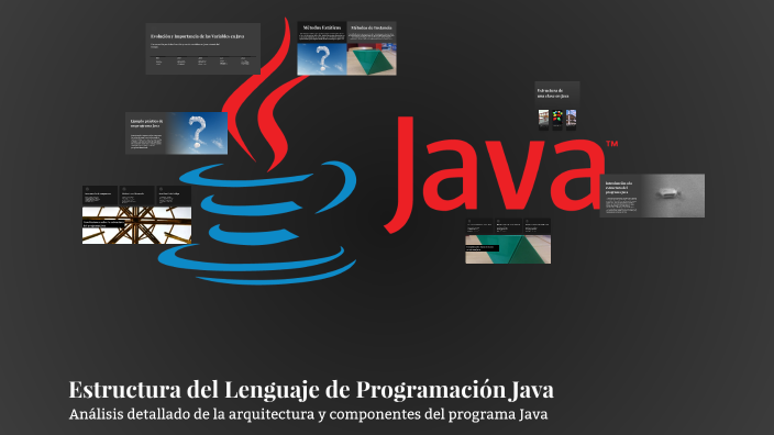 Estructura del Lenguaje de Programación Java by nuevoespaciodj on Prezi