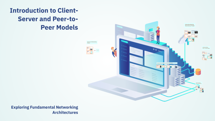 Introduction to Client-Server and Peer-to-Peer Models by Akash ...