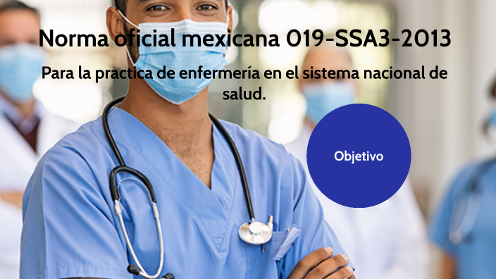 NORMA OFICIAL MEXICANA 019-SSA13-2013 by Samuel Lugo on Prezi