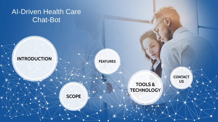 AI-Driven Health Care Chat-Bot by Fabiakhursheed Fabiakhursheed on Prezi