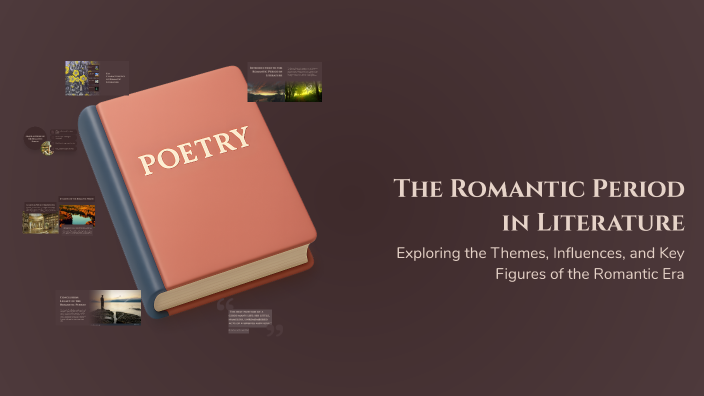 The Romantic Period in Literature by male marupova on Prezi