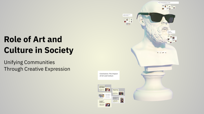 Role of Art and Culture in Society by rashid medetbaev on Prezi