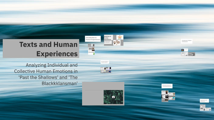 Texts and Human Experiences by Hunter sutton on Prezi