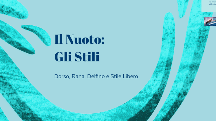 Il Nuoto: Stili e Tecniche by Ilaria Marci Marzi on Prezi