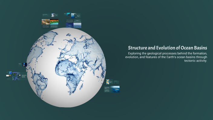 The Formation and Evolution of Ocean Basins by Lhime Ferrer on Prezi