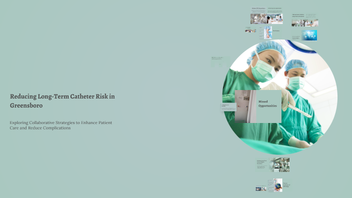 Reducing Long-Term Catheter Risk in Greensboro: A Partnership ...