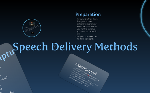 Speech Delivery Methods by Natalie Tolbert on Prezi