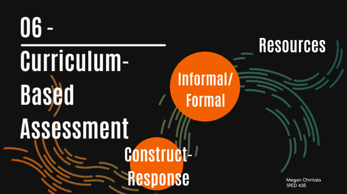 Curriculum-Based Assessment by Megan Chintala on Prezi