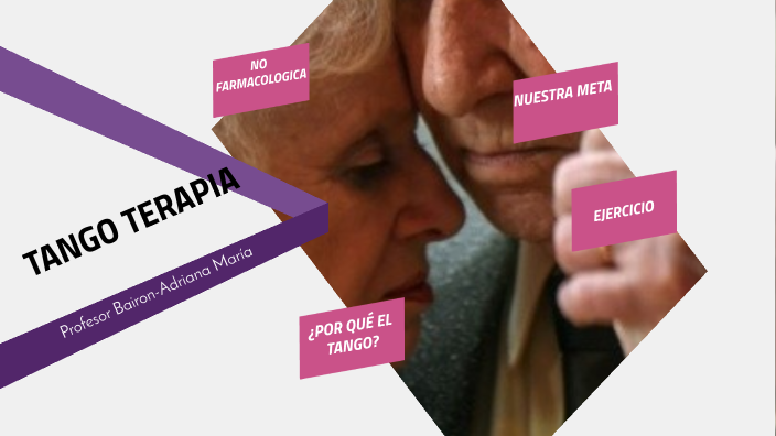 Tango terapia by Nymeria Nieve on Prezi