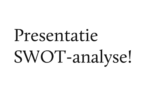 SWOT-analyse by Anouk Akkermans on Prezi