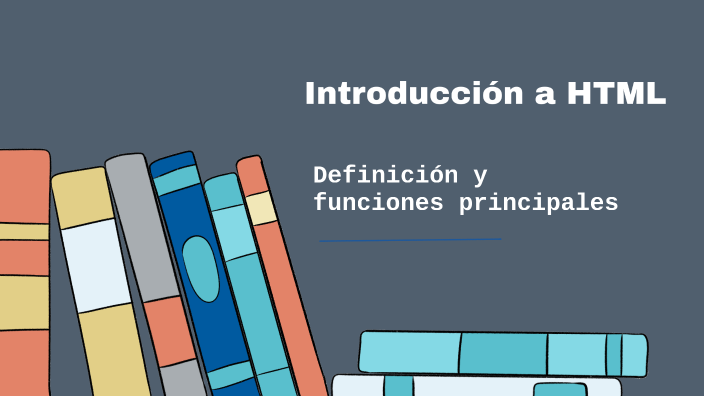 ¿Qué es HTML y para qué se utiliza? Menciona tres quetas básicas de ...