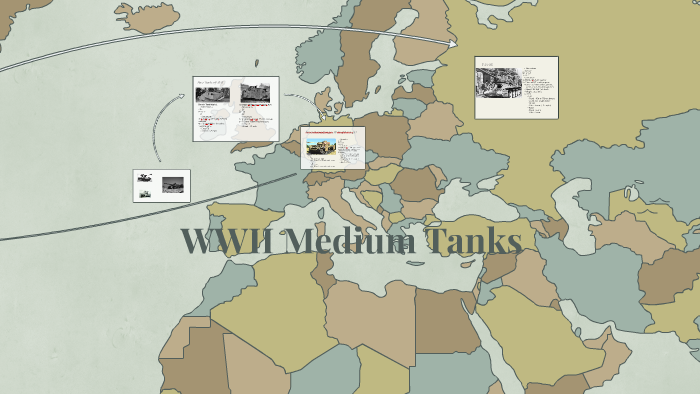 WWII Med. Tanks by Sam Liberati on Prezi