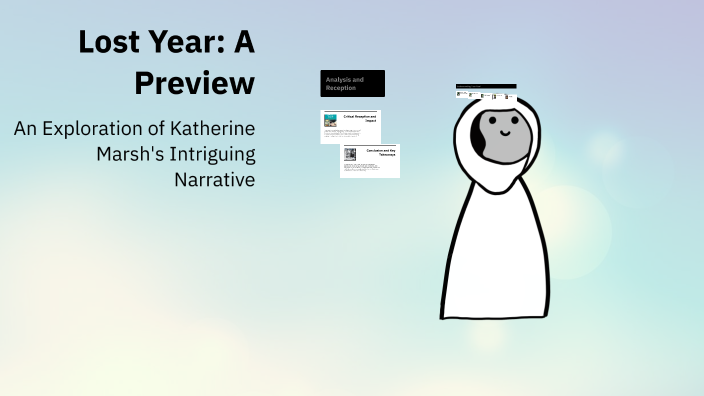 Lost Year: A Preview by Blake Robey on Prezi