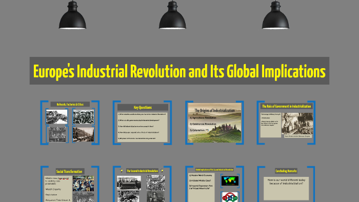 Europe's Industrial Revolution and Its Global Implications by Nefertiti ...