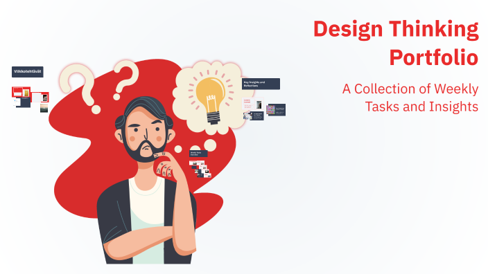 Design Thinking Portfolio by s g on Prezi