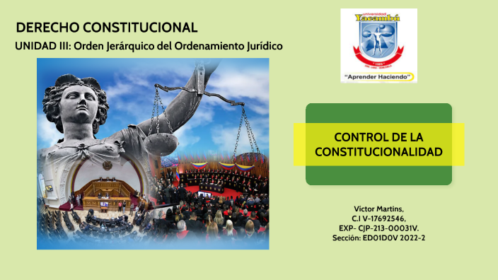 CONTROL DE LA CONSTITUCIONALIDAD by victor martins on Prezi