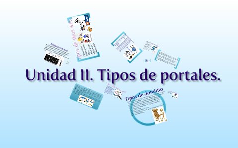 Unidad II. Tarea 1. Tipos de portales. by Ramírez Wendy on Prezi