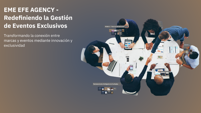 EME EFE AGENCY - Redefiniendo la Gestión de Eventos Exclusivos by florz dira on Prezi