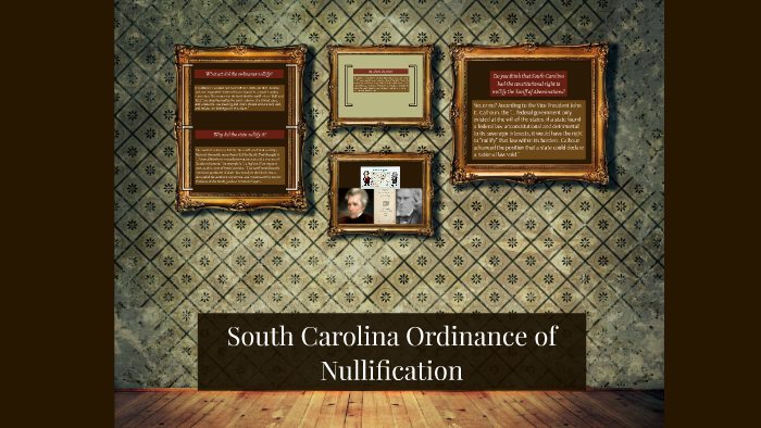 South Carolina Ordinance of Nullification by Yesenia Garcia Ordqz on Prezi