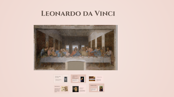 Leonardo da Vinci by Alex Ferretti on Prezi