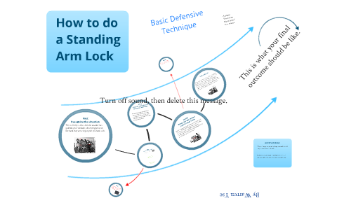 How to do a Standing Arm Lock by Warren Tse on Prezi
