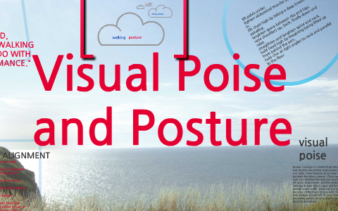 Visual Poise and Posture by miho salcedo on Prezi