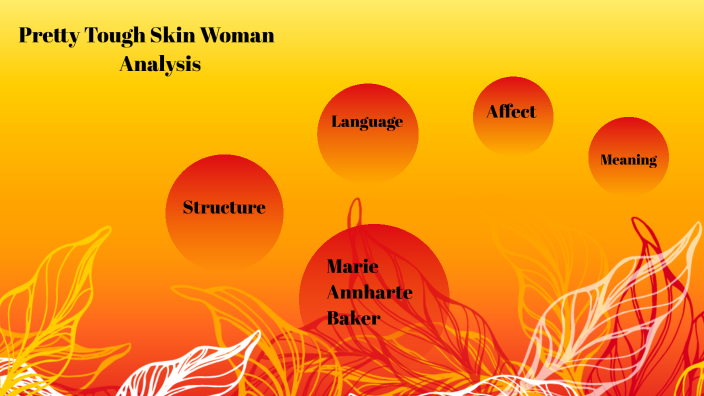 Pretty Tough Skin Woman by Emma Spinks on Prezi