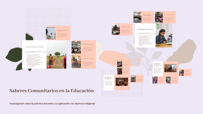 Saberes Comunitarios en la Educación by luis garcia on Prezi
