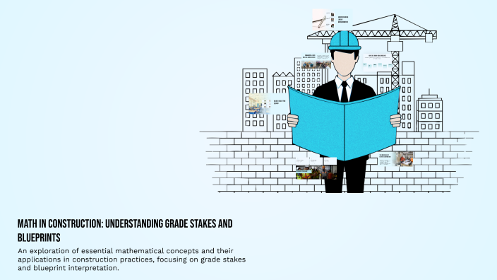 Math in Construction: Understanding Grade Stakes and Blueprints by ...