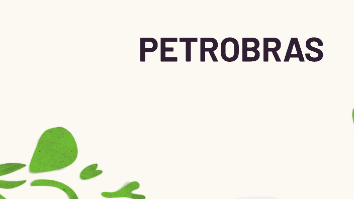 PETROBRAS by Diana Marcela Romo on Prezi