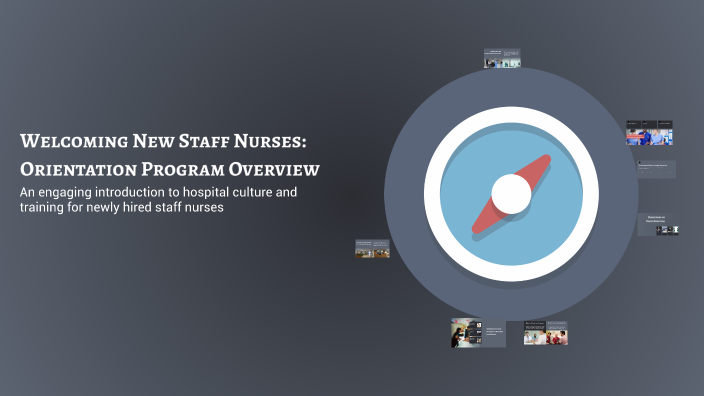 Welcoming New Staff Nurses: Orientation Program Overview by Nursing ...