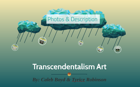 Transcendentalism Art by tyrice robinson on Prezi