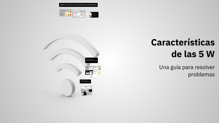 Características de las 5 W by Henry Abdiel Pérez on Prezi