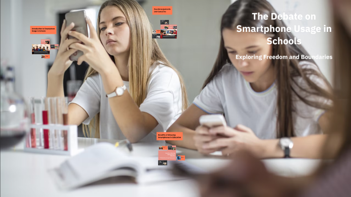 The Debate on Smartphone Usage in Schools by Omar Rafiq on Prezi