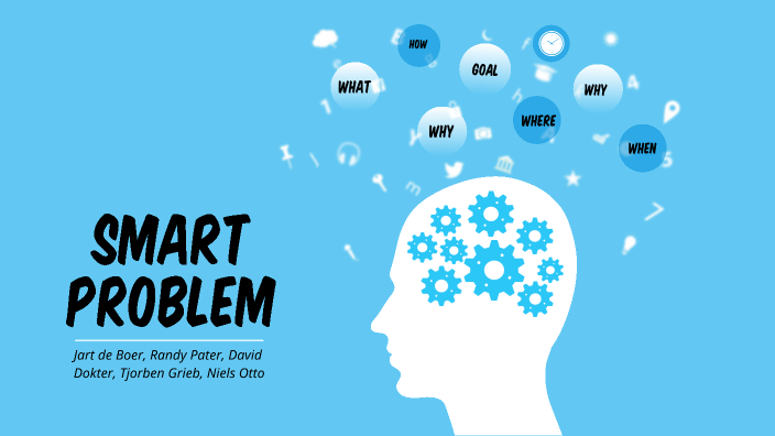 SMART Problem by Tjorben Grieb on Prezi