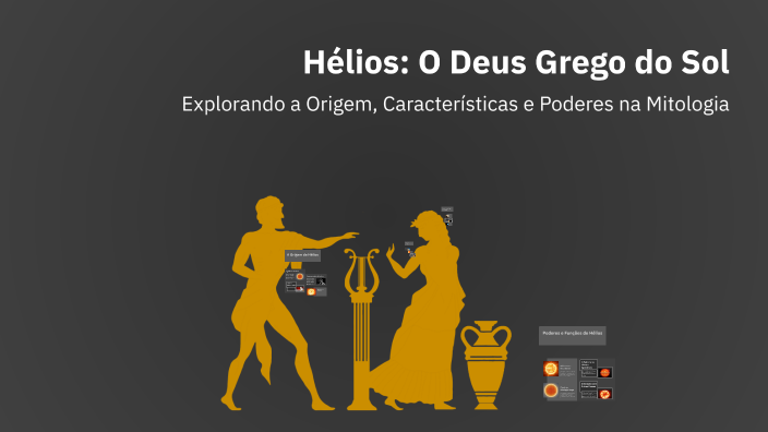 Hélios: O Deus Grego do Sol by Gabriel Rodrigues on Prezi