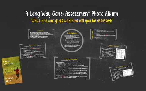 A Long Way Gone: Assessment Photo Album by Sarah Mason on Prezi