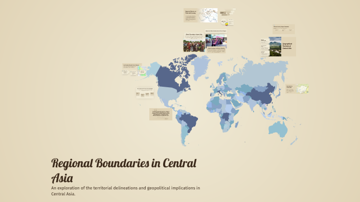 Regional Boundaries in Central Asia by Obid Yusupov on Prezi