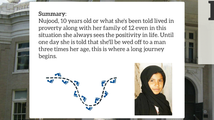 I Am Nujood, Age 10 and Divorced by Maria Reyes on Prezi