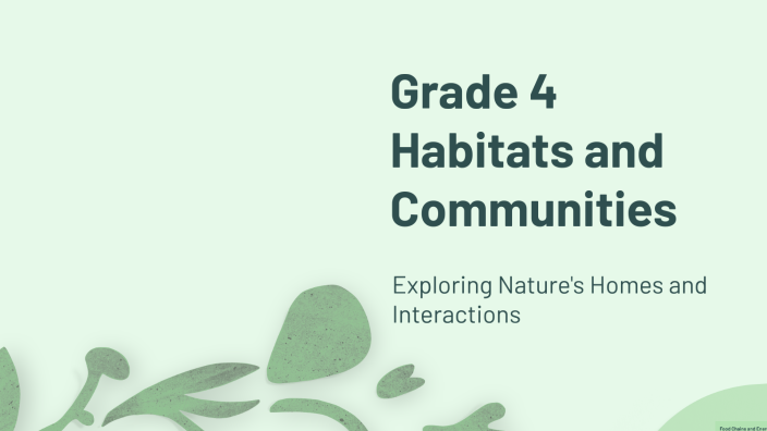 Grade 4 Habitats and Communities by Zoe Katsoulis on Prezi