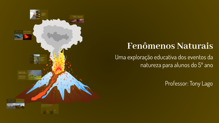 Fenômenos Naturais by Tony Lago on Prezi